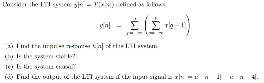 Solved Consider the LTI system y[n] = T(x[n]) defined as | Chegg.com