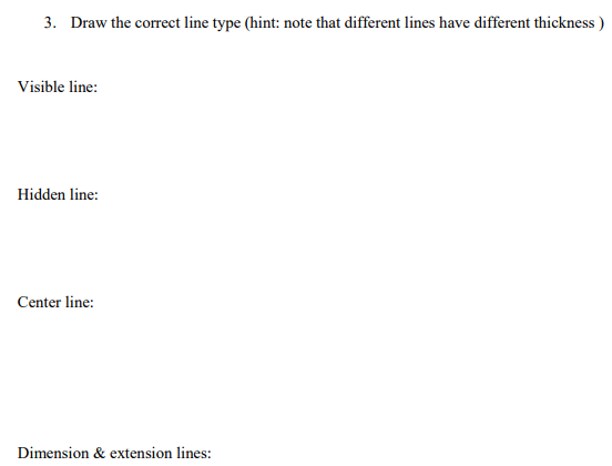 Solved Draw the correct line type Visible line: Hidden | Chegg.com