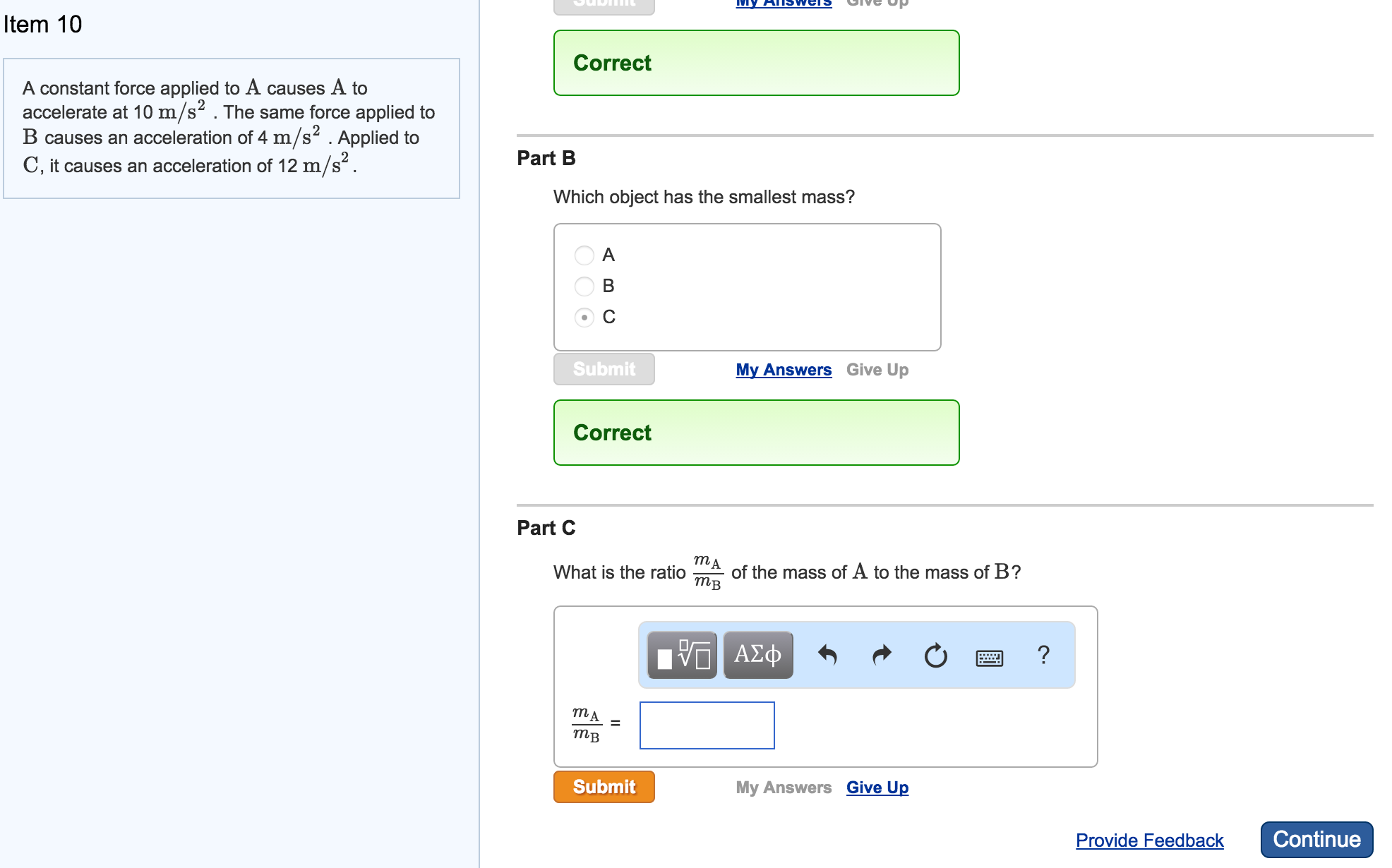 Solved A Constant Force Applied To A Causes A To Accelerate