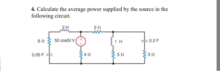 Solved Calculate the average power supplied by the source in | Chegg.com