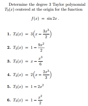 Solved Determine the degree 3 Taylor polynomial T3(x) | Chegg.com