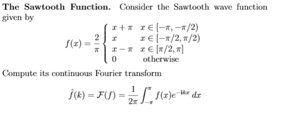 Solved The Sawtooth Function. Consider the Sawtooth wave | Chegg.com Solved The Sawtooth Function. Consider the Sawtooth wave | Chegg.com