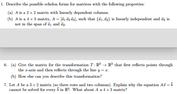 Solved Describe the possible echelon forms for matrices with | Chegg.com