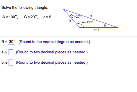 Solved Solve the following triangle. A- 130°, C-20°, c 5 | Chegg.com