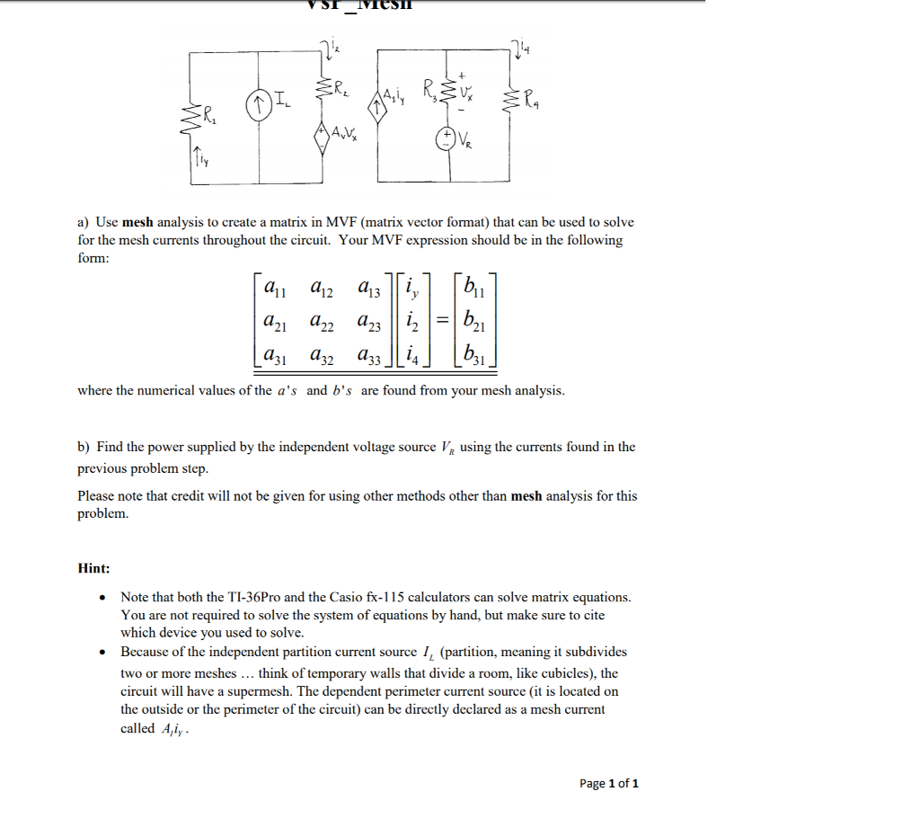 Solved V ST VISIT 1y A. , a) Use mesh analysis to create a | Chegg.com