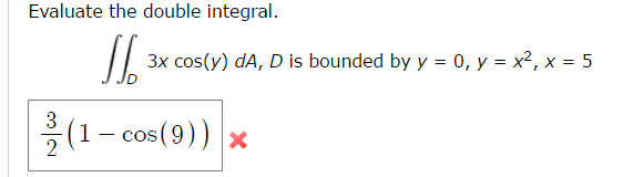 Solved Evaluate the double integral. integral integral_D 3x | Chegg.com