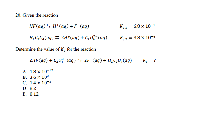 Solved Given the reaction HF(aq) H^+(aq) + F^-(aq) K_c, l = | Chegg.com