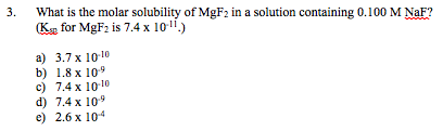 Solved 3 What is the molar solubility of MgF2 in a solution | Chegg.com