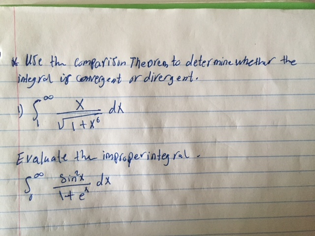 Solved Use The comparison theorem, to determine wheteher The | Chegg.com