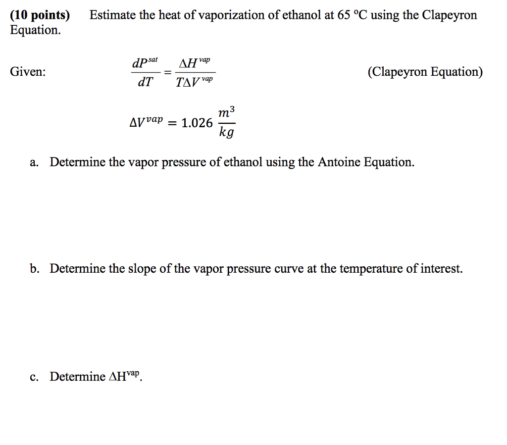 Estimate the heat of vaporization of ethanol at 65 C | Chegg.com