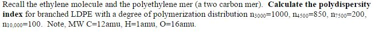Solved Recall the ethylene molecule and the polyethylene mer | Chegg.com