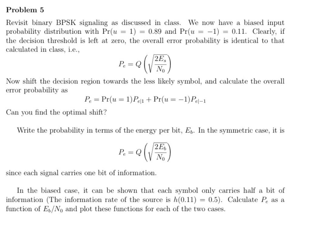 Revisit binary BPSK signaling as discussed in class. | Chegg.com