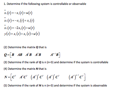 Solved Determine if the following system is controllable or | Chegg.com