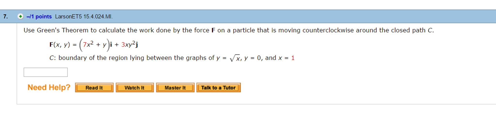 Solved: Use Green's Theorem To Calculate The Work Done By ... | Chegg.com