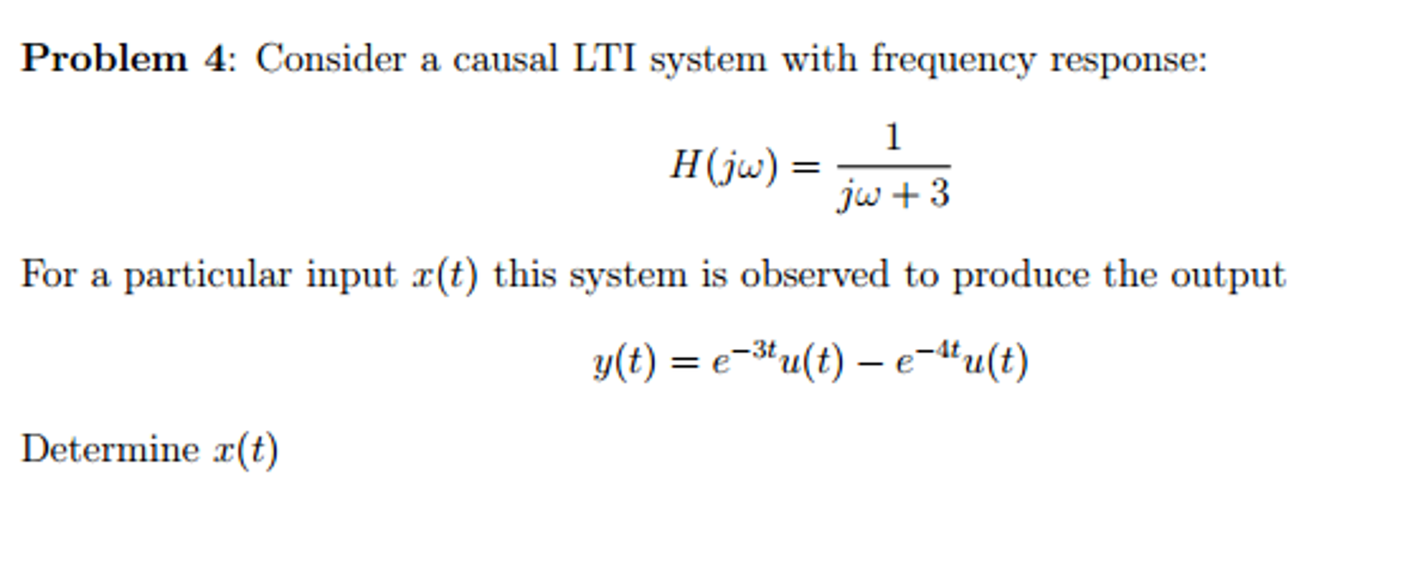 Solved The Input And The Output Of A Causal Lti System Are