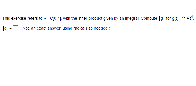 Solved This exercise refers to V = C[0, 1]. with the inner | Chegg.com