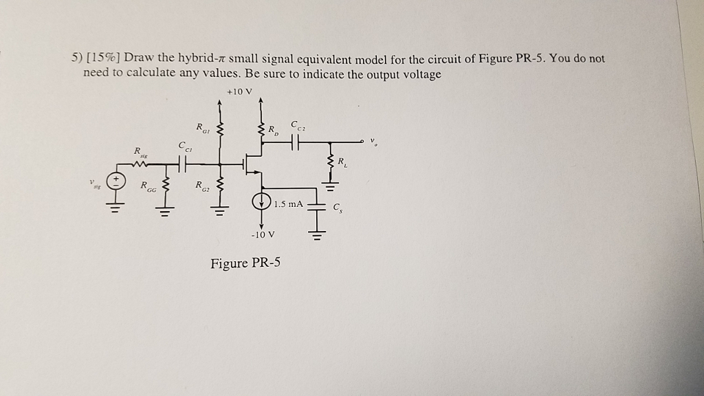 Solved Draw the hybrid- pi small signal equivalent model for | Chegg.com
