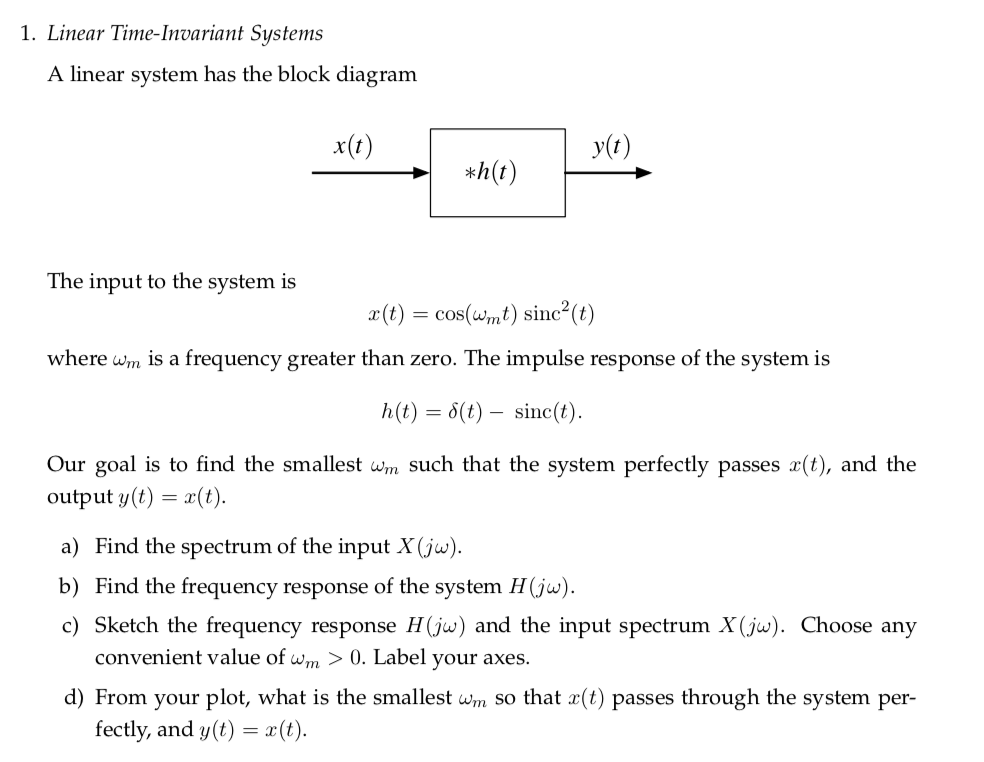 Solved 1 Linear Time Invariant Systems A Linear System Has