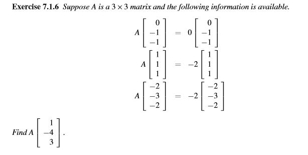 Solved Exercise 7.1.6 Suppose A is a 3 x3 matrix and the | Chegg.com