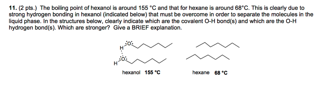 Solved 11. (2 pts.) The boiling point of hexanol is around | Chegg.com