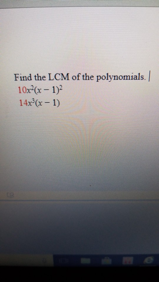 Solved Find the LCM of the polynomials. | 14x(x-1) | Chegg.com