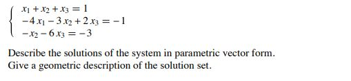 Solved -x2-633 Describe the solutions of the system in | Chegg.com