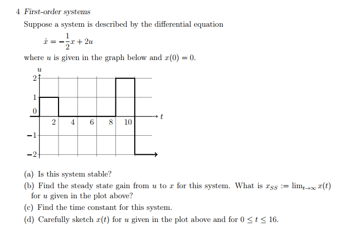 4 First-order systems Suppose a system is described | Chegg.com