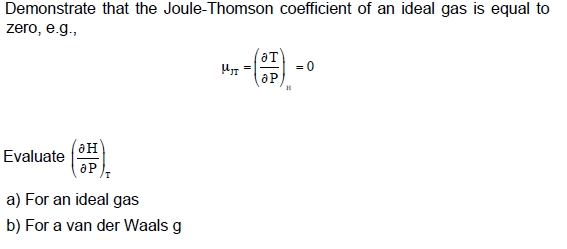 Solved Demonstrate that the Joule-Thomson coefficient of an | Chegg.com