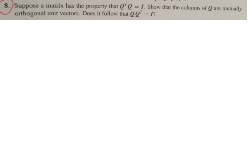 Solved 8. Suppose a matrix has the property that e'0 I. Show | Chegg.com