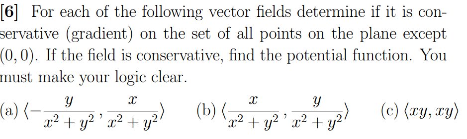 Solved For each of the following vector fields determine if | Chegg.com