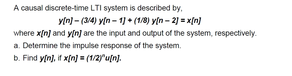 Solved A causal discrete-time LTI system is described by, | Chegg.com