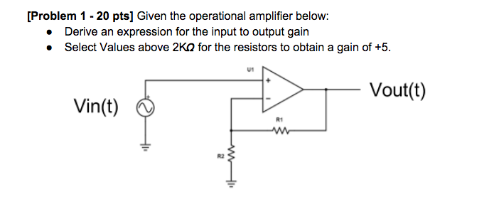 Solved [Problem 1 -20 pts] Given the operational amplifier | Chegg.com