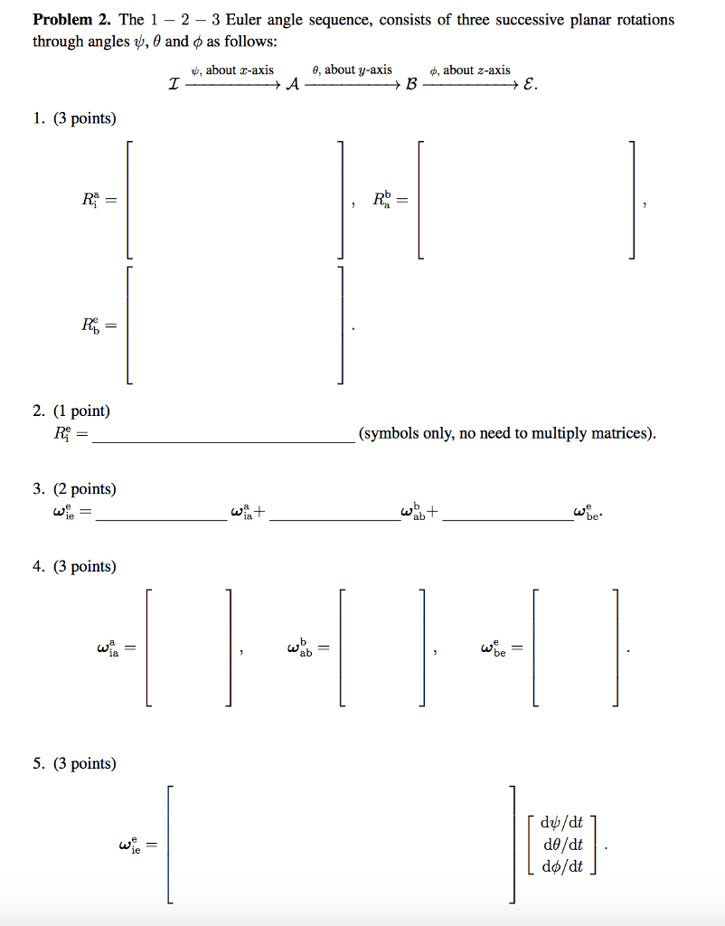 Solved Problem 2. The 1 - 2 - 3 Euler angle sequence, | Chegg.com