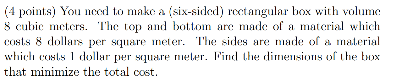 Solved You need to make a (six-sided) rectangular box with | Chegg.com