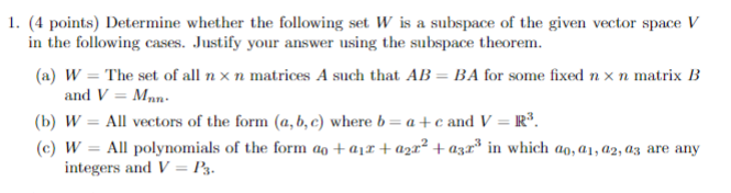Solved 1. (4 points) Determine whether the following set W | Chegg.com
