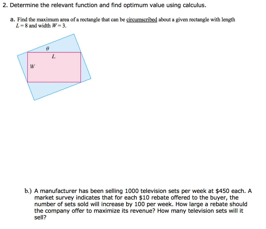 Solved 2. Determine the relevant function and find optimum | Chegg.com
