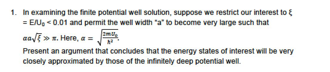 Solved In examining the finite potential well solution, | Chegg.com