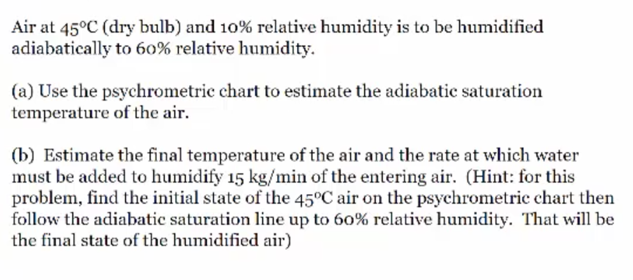 Air at 45 degree C (dry bulb) and 10% relative | Chegg.com