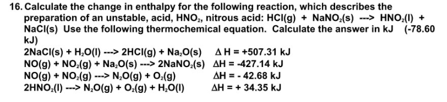 Solved 16. Calculate the change in enthalpy for the | Chegg.com
