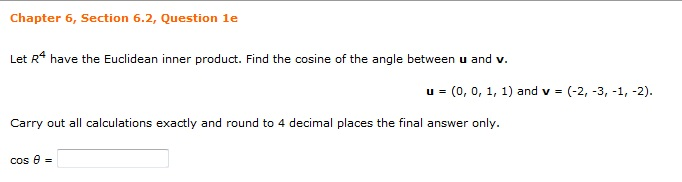 Solved Let R4 have the Euclidean inner product. Find the | Chegg.com