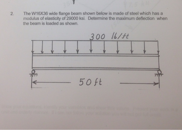 Solved 2. The W16X36 wide flange beam shown below is made of | Chegg.com