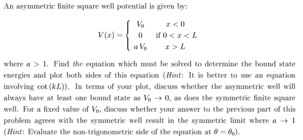 Solved An asymmetric finite square well potential is given | Chegg.com