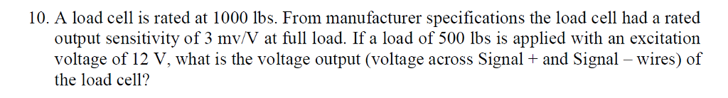 Solved 10. A load cell is rated at 1000 lbs. From | Chegg.com