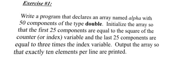 Write A Program That Declares An Array Named Alpha