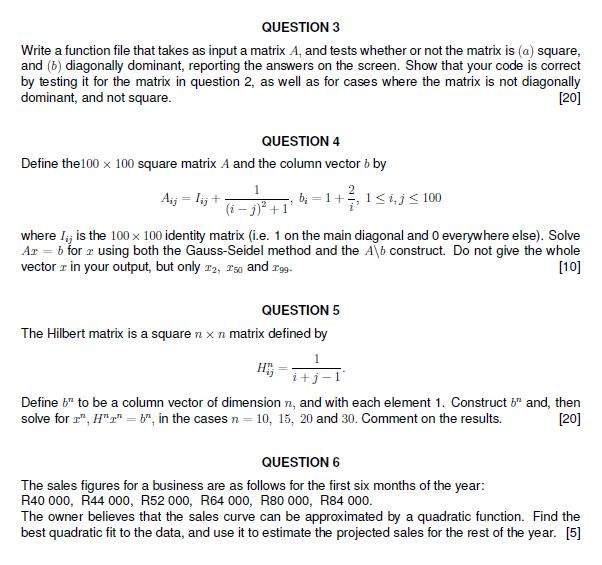 Solved Write a function file that takes as input a matrix A_ | Chegg.com