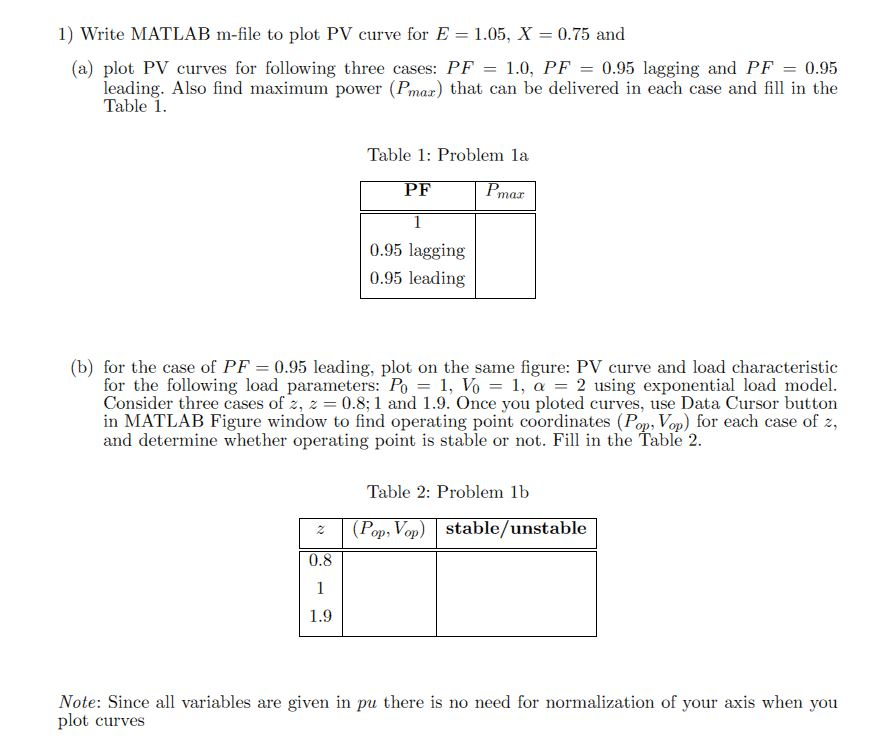 Write MATLAB m-file to plot PV curve for E = 1.05, X | Chegg.com Write MATLAB m-file to plot PV curve for E = 1.05, X | Chegg.com