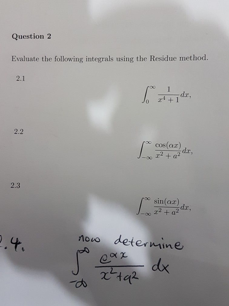 Solved Evaluate the following integrals using the Residue | Chegg.com