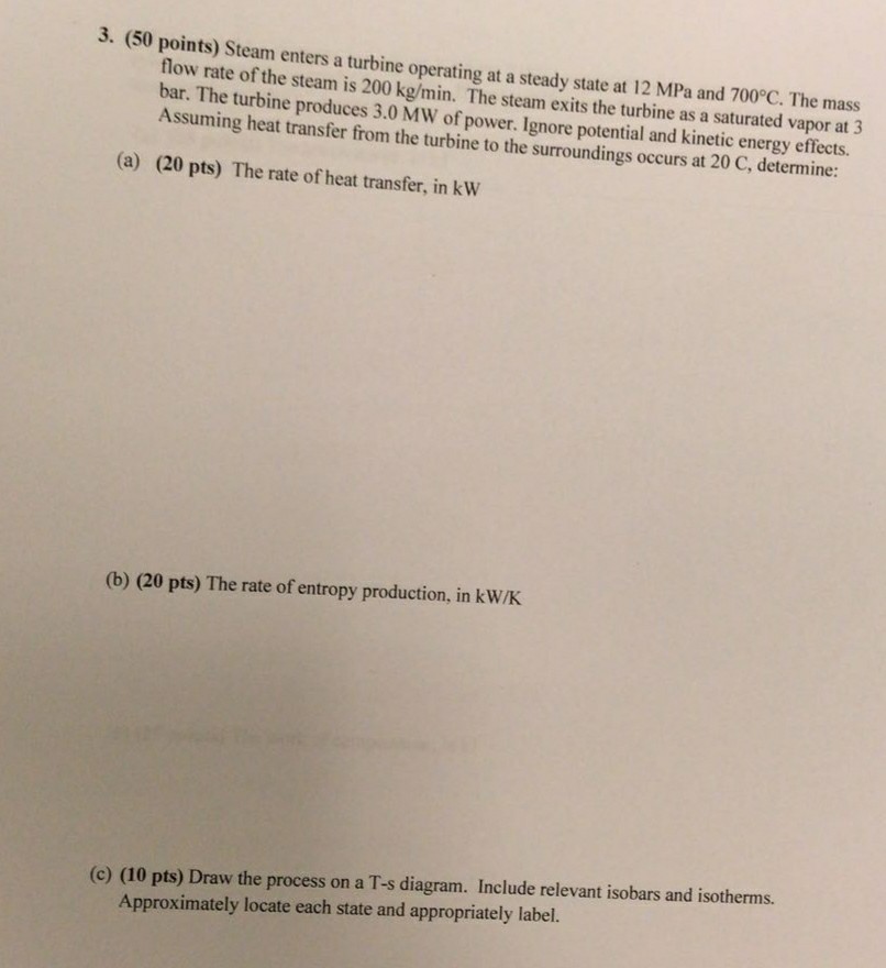 Solved 3. (50 points) Steam enters a turbine operating at a | Chegg.com