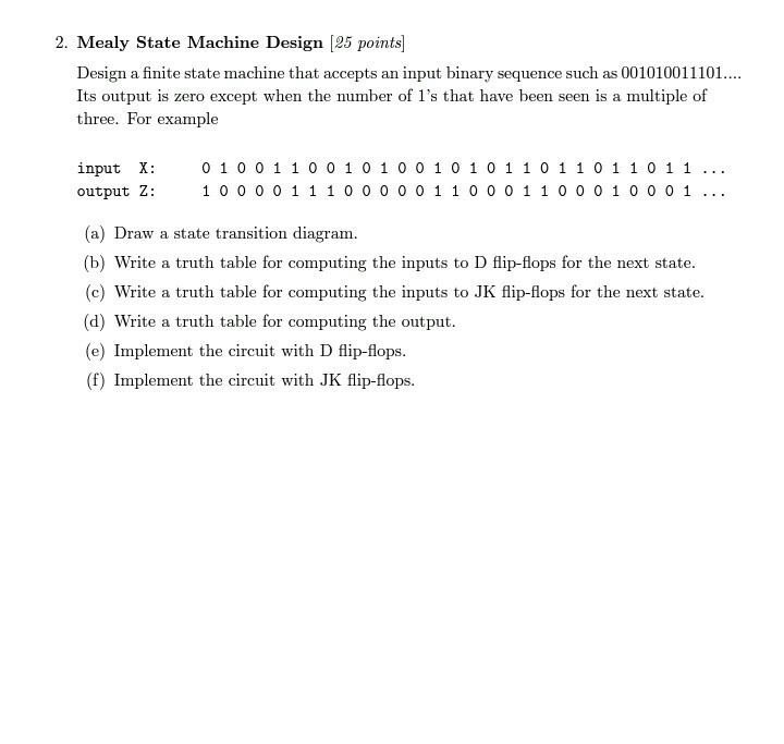 Solved 2. Mealy State Machine Design 25 points Design a | Chegg.com