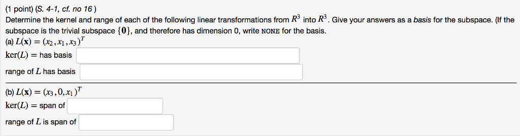 Solved Determine the kernel and range of each of the | Chegg.com